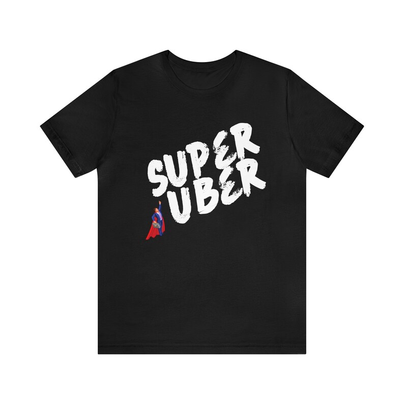 Super Uber Driver Super Uber Eats Driver Delivery Driver Uber T-shirt ...