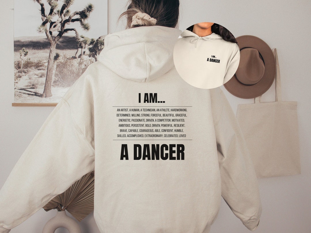 Dance Hoodie, Dancing Sweatshirt, Oversized Dance Hoodie, I Am A Dancer ...