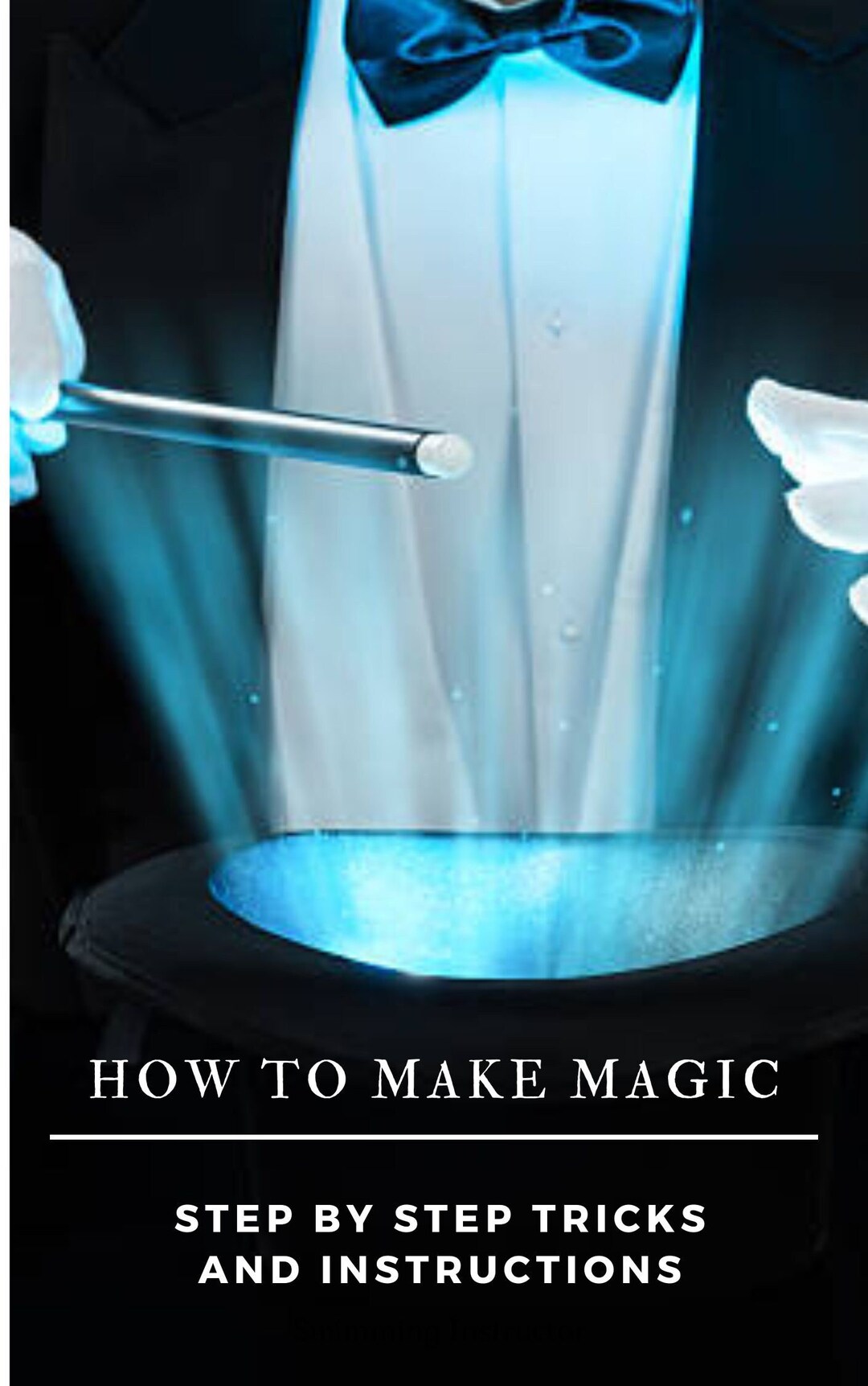 Ebook, How to Make MAGIC: Step by Step of All Tricks ,pdf - Etsy