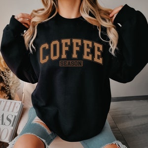 Coffee Crewneck Sweatshirt, Coffee Lover Gifts, Fall Coffee Sweatshirt ...