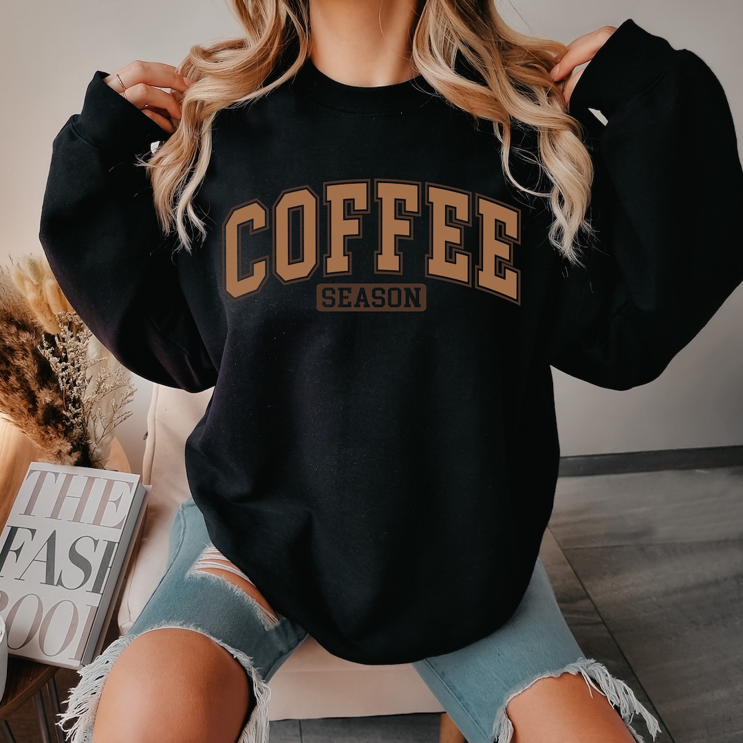 Coffee Crewneck Sweatshirt, Coffee Lover Gifts, Fall Coffee Sweatshirt ...