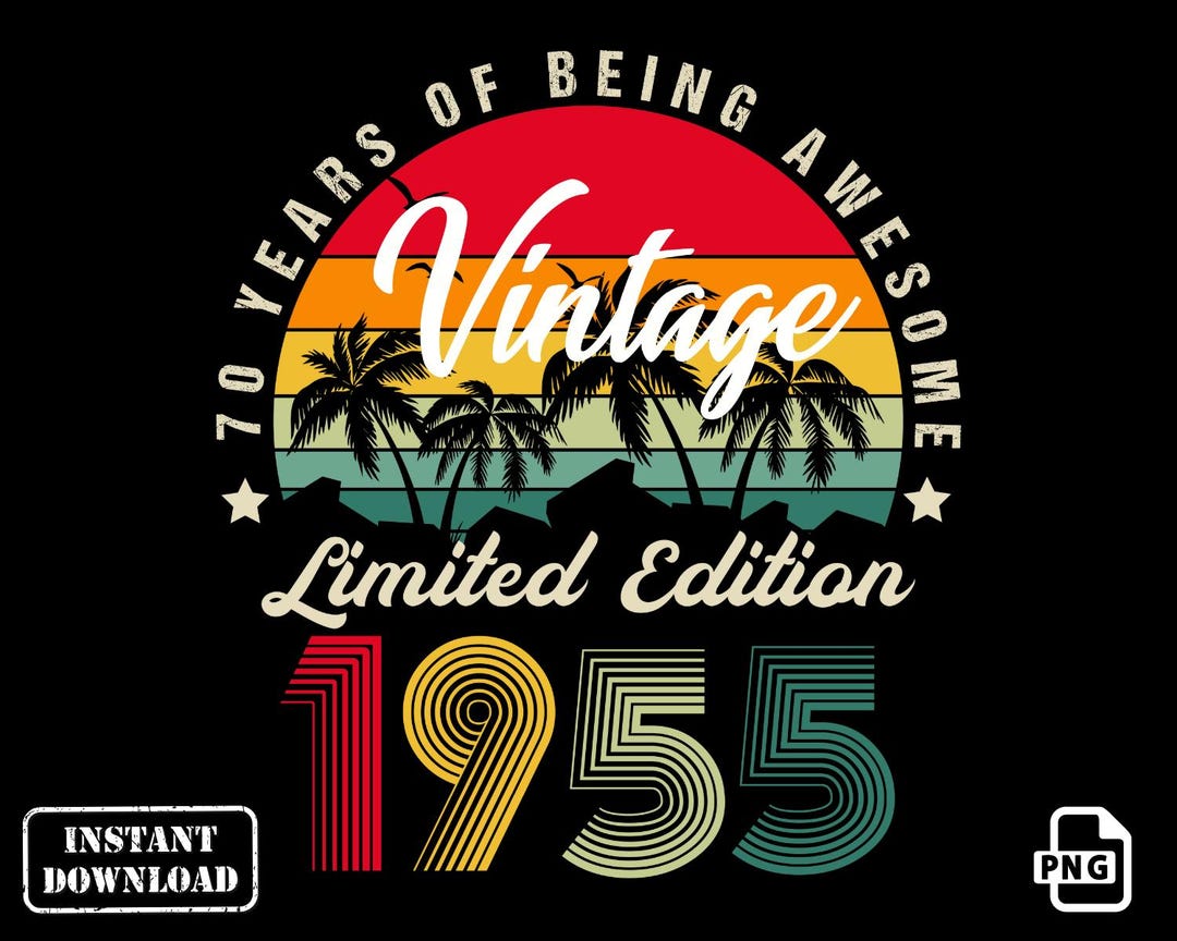 Vintage 1955 Birthday PNG: 70th Birthday Gift (digital Download) - Etsy