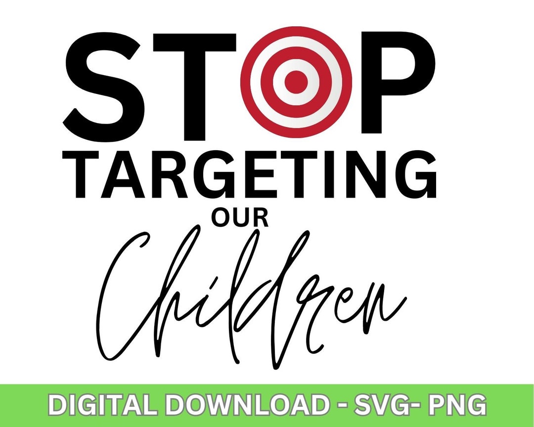 Stop Targeting Children Shirt Design, Target, Shirt Designs, Stop ...