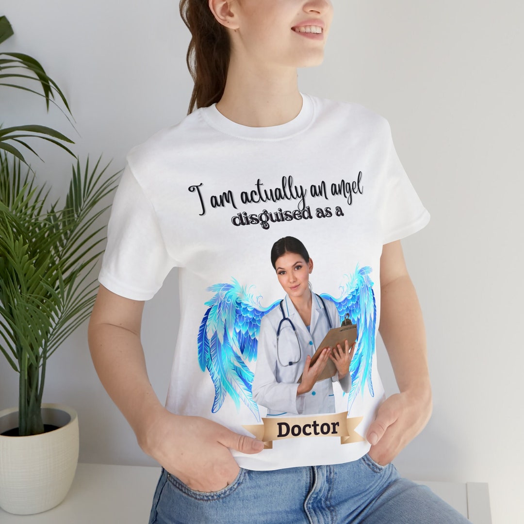 I'm Actually an Angel Disguised as Doctor, Unisex Jersey, Short Sleeve ...