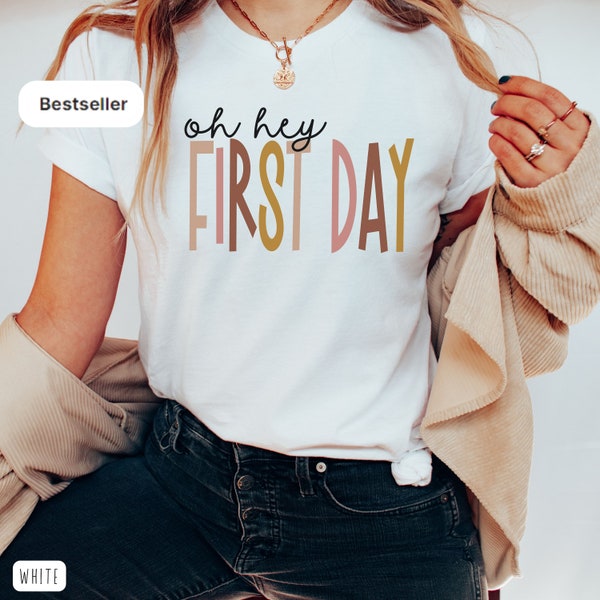 Oh Hey First Day Shirt - Etsy