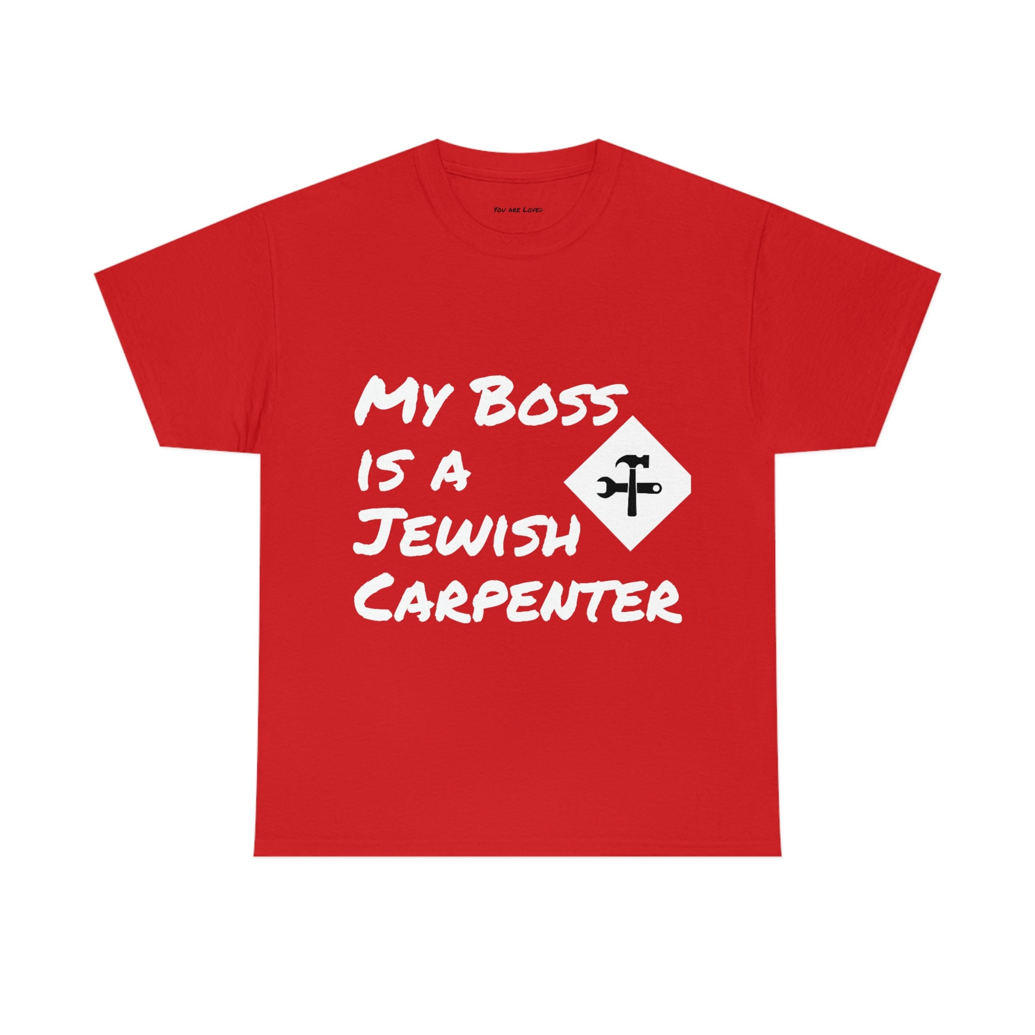 My Boss is a Jewish Carpenter - Unisex Heavy Cotton Tee, Christian ...