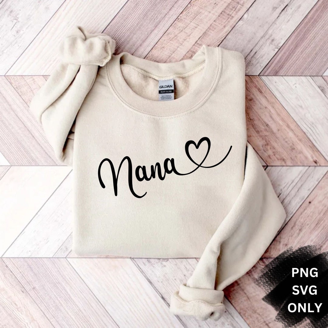 Nana Svg, Nana Png With Heart, Mothers Day Svg for Nana ,nana SVG Cut ...