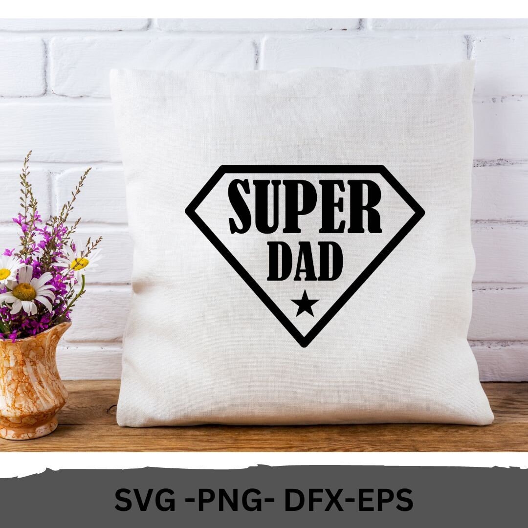 Dad Svg, Superdad Svg Split Name Frame Svg, Fathers Day Svg File for ...