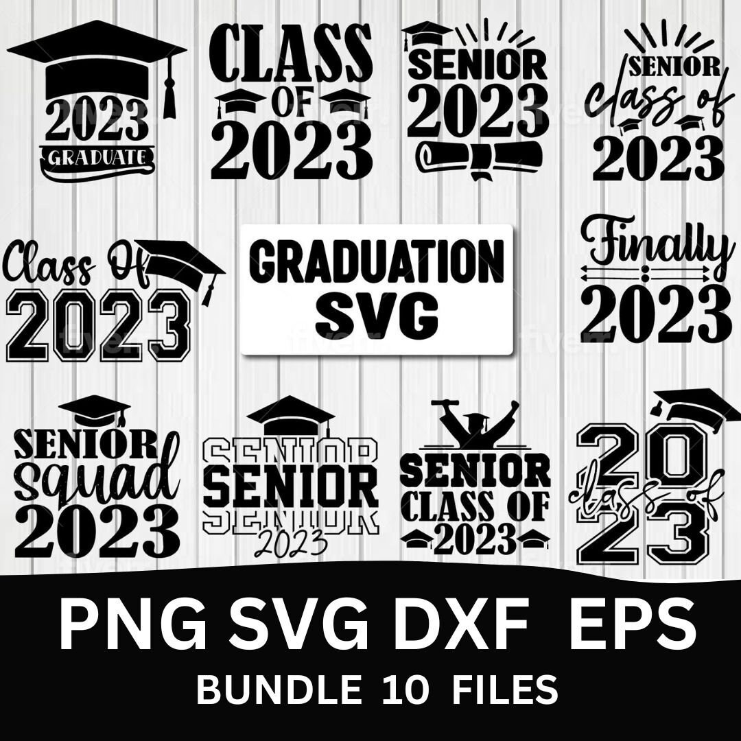 Graduation 2023 Svg Graduation 2023 SVG Bundle Graduation Shirt Svg ...