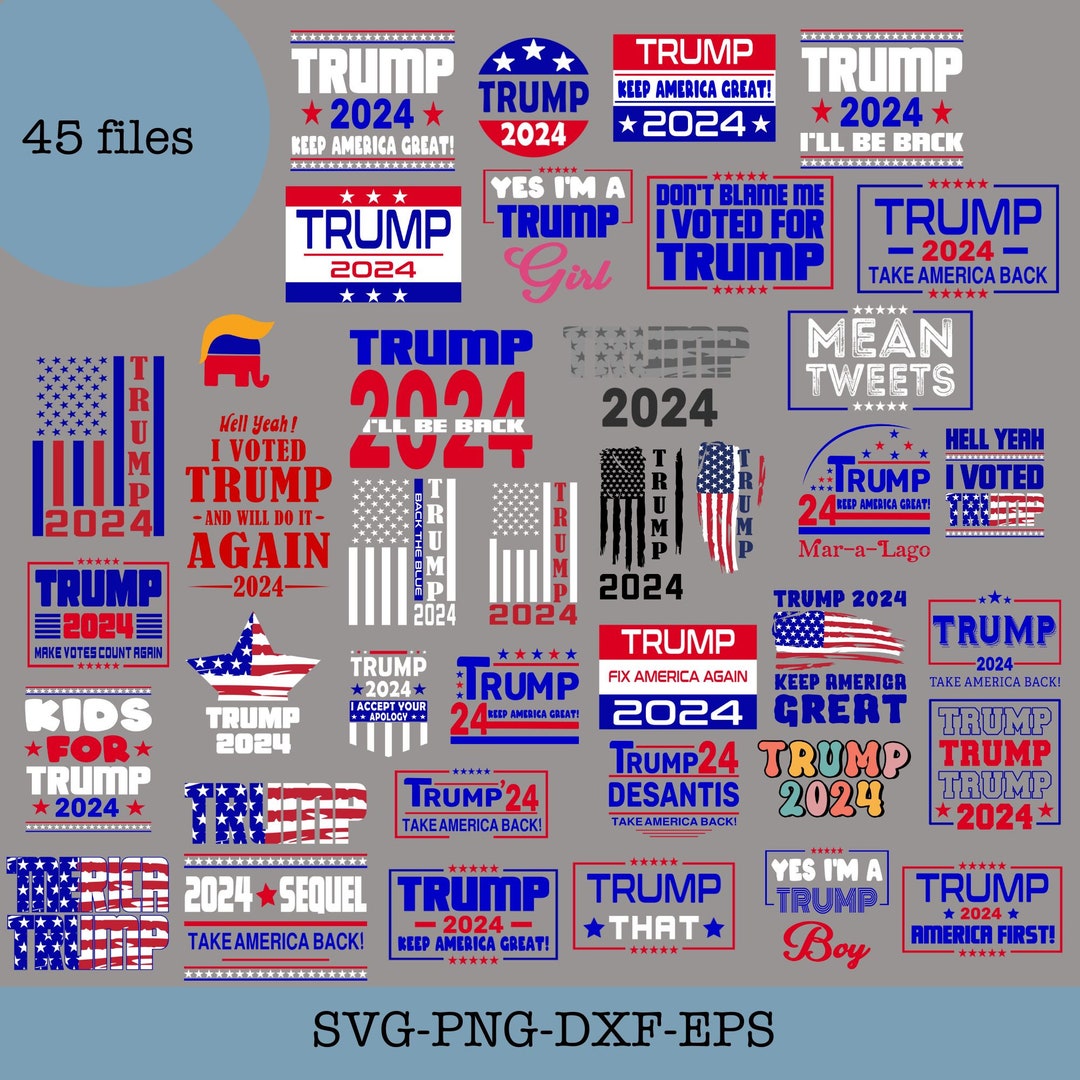 Trump 2024 Svg, Trump Svg, Donald Trump Svg, Trump Flag Svg, Trump 2024 ...