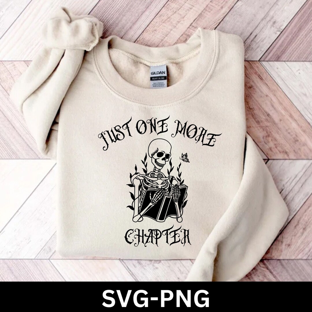 Reading Skeleton, Just One More Chapter SVG, Skeleton Reading Svg, Book ...
