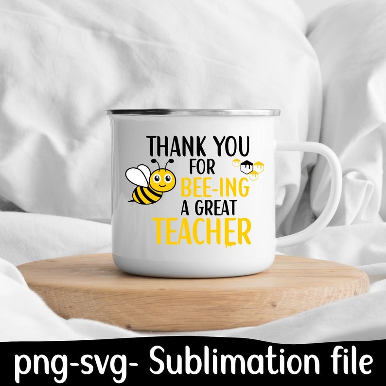 Thank You for Beeing a Great Teacher Svg, Teacher Sublimation Mug Svg ...