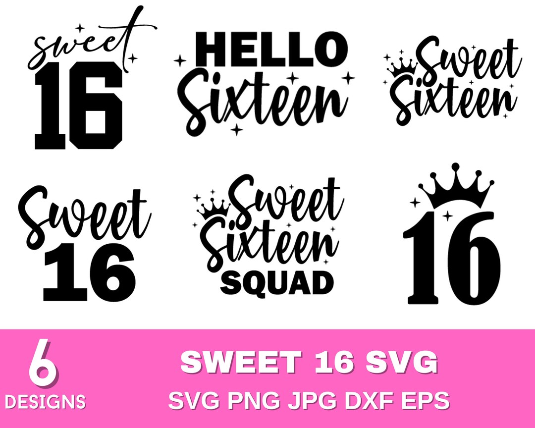 Sweet 16 Svg Bundle Sweet Sixteen Svg 16th Birthday Svg Sweet 16 Png