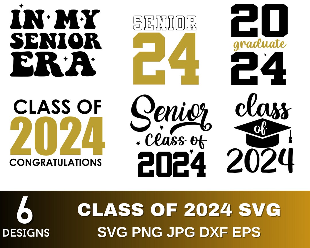Class Of 2024 Svg Bundle, Senior 2024 Svg, Graduation 2024 Svg, Senior ...