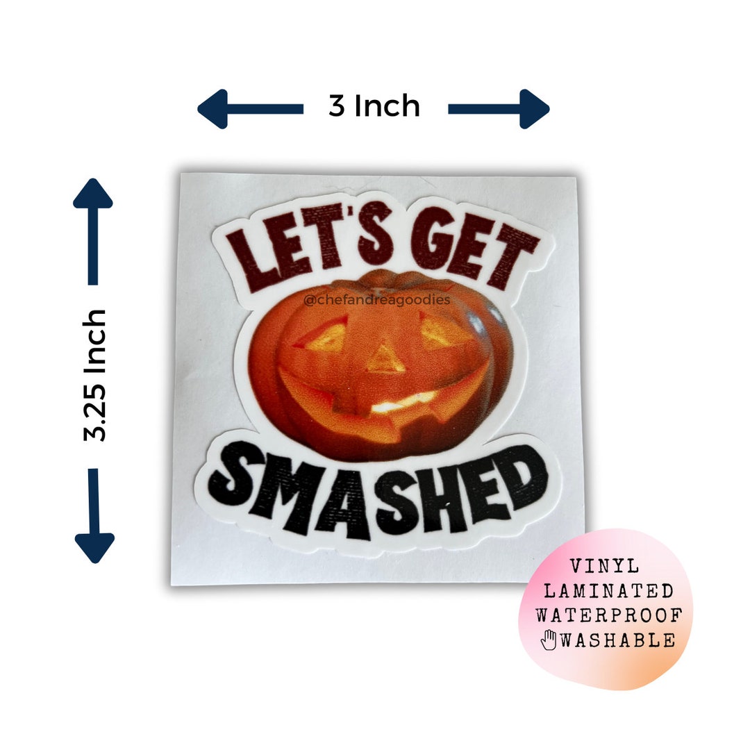 Let's Get Smashed Halloween Sticker, Goth Sticker, Spooky Season ...