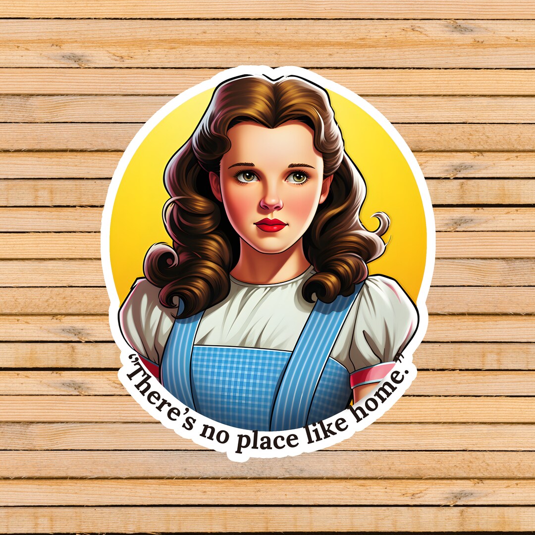 Theres No Place Like Home Sticker, the Wizard of Oz Sticker, Dorothy ...
