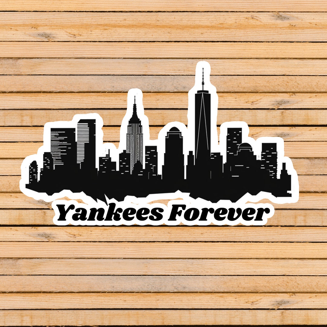Yankees Forever Sticker, New York Skyline Sticker, New York Yankees ...