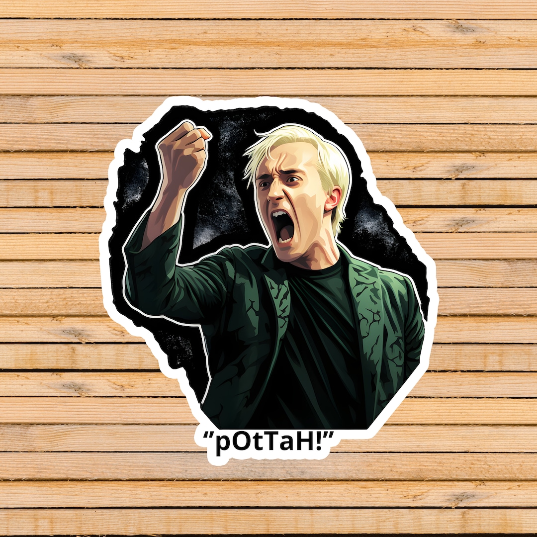 Pottah Sticker Draco Malfoy Sticker Harry Potter Quote - Etsy