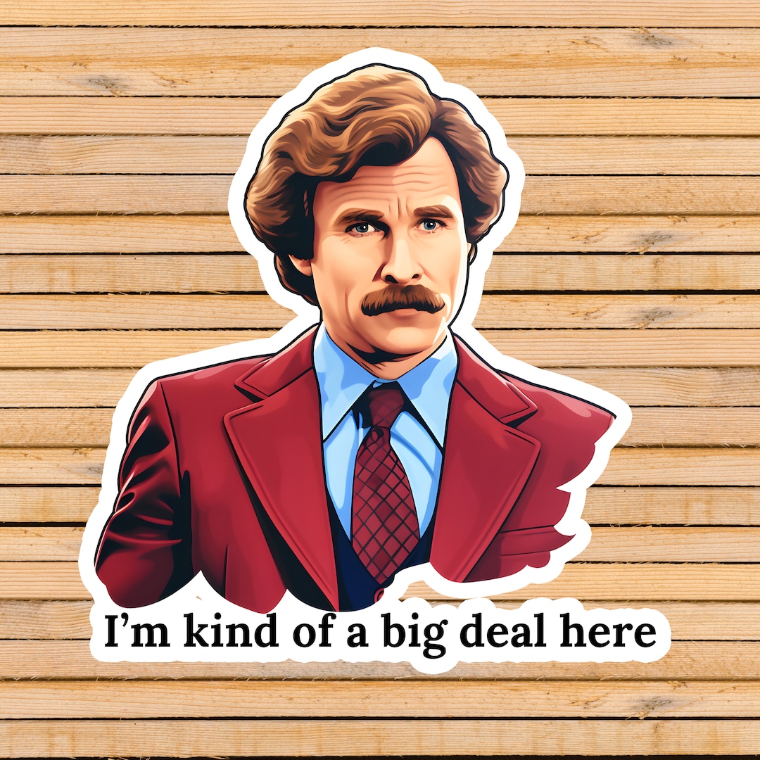 I'm Kind of a Big Deal Sticker, Ron Burgundy Sticker, Anchorman Sticker ...