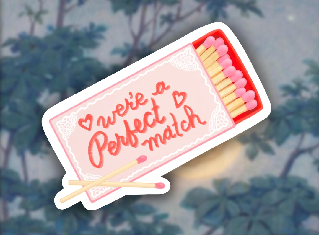 We’re a Perfect Match, Love Quote, Matchbox Sticker - Etsy