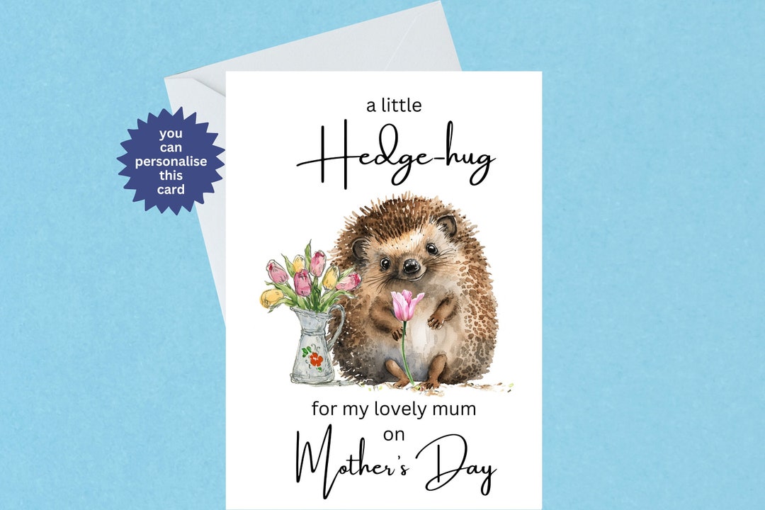 Hedge-hug Customised Hedgehog Mothers Day Card Lovely Mom Mum Mam ...