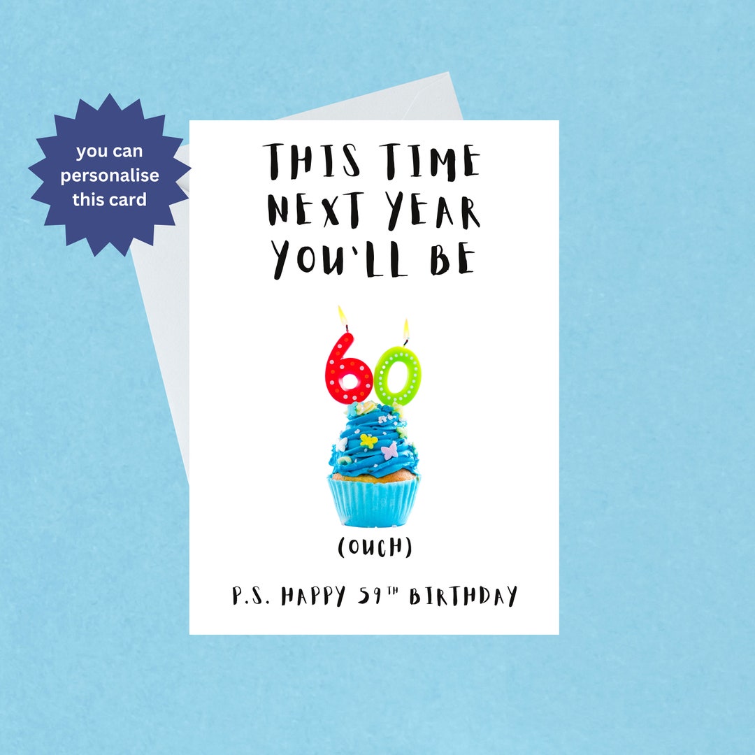 59th Birthday Card, 59th Birthday Celebrations, Nearly 60, Funny 59th ...