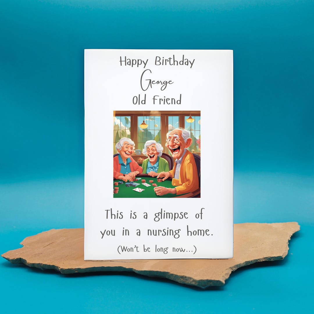Funny Happy Birthday Card, Witty Getting Old Card, Nursing Home ...