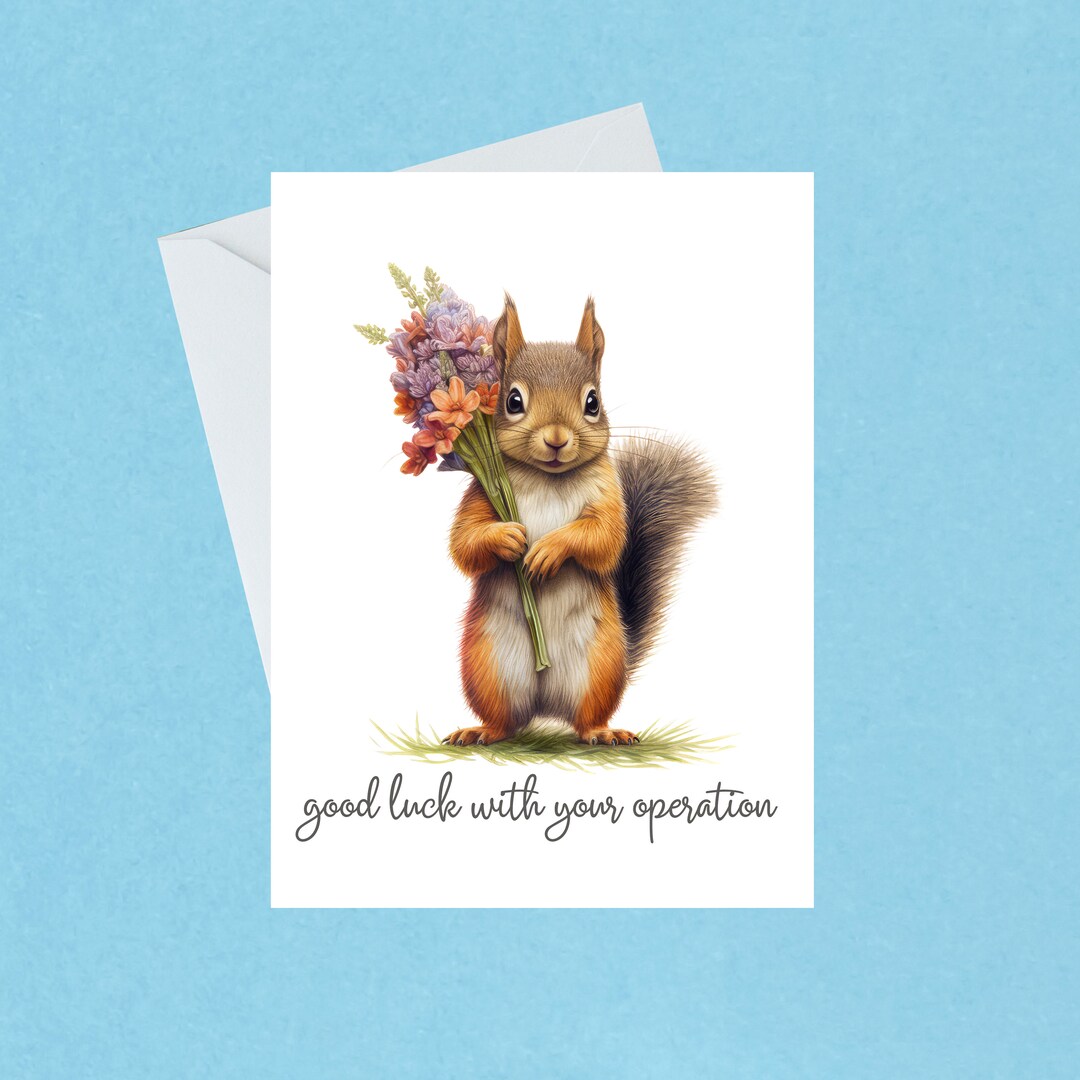 Good Luck Operation Card Good Luck Surgery Card Floral Squirrel Good ...