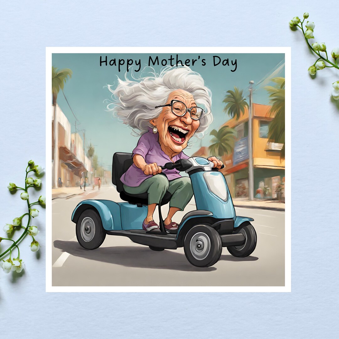 Witty Mobility Scooter Card - Mobility Scooter Mothers Day Card - Funny ...