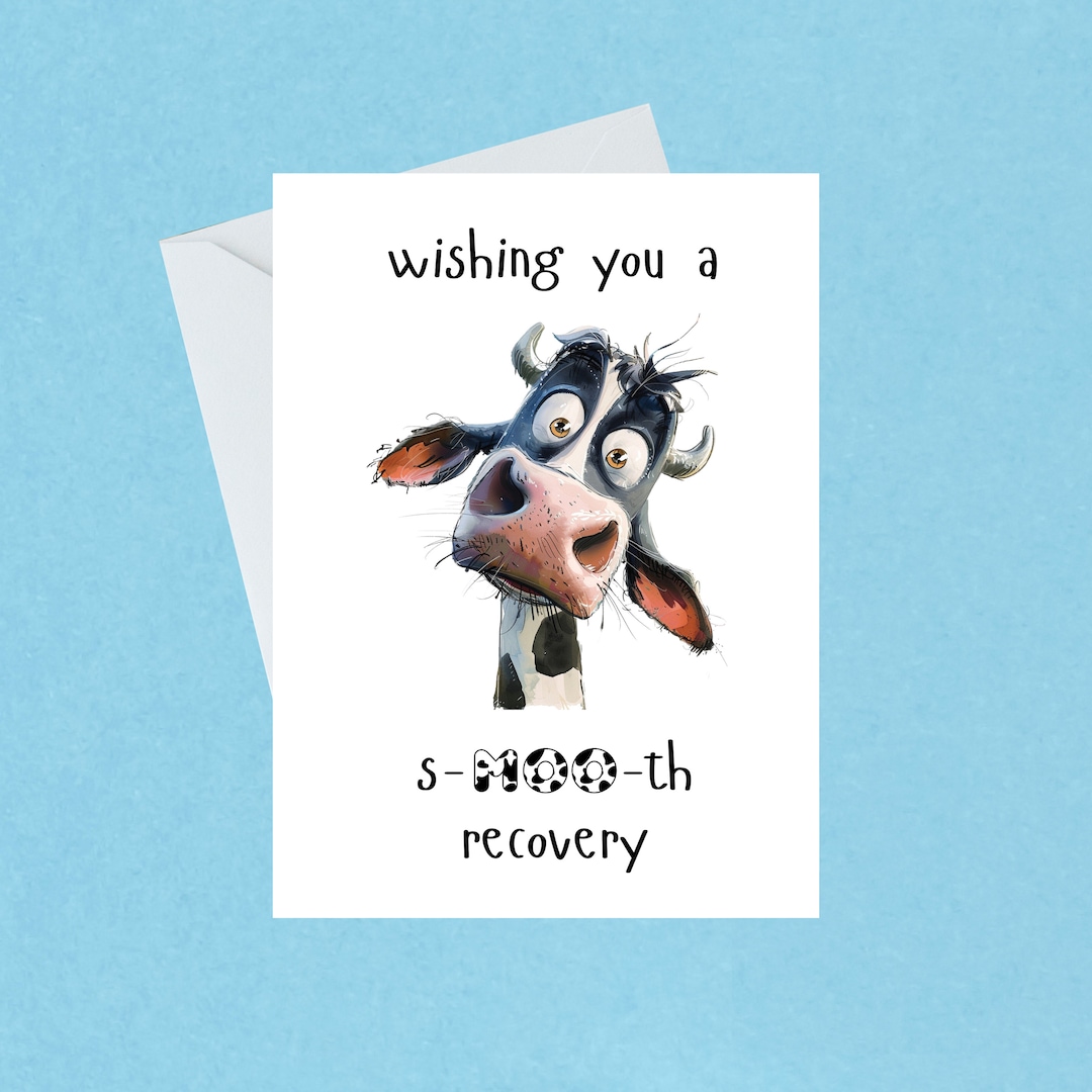 Funny Cow Get Well Soon Card Funny Cow S-moo-th Recovery Card Rude Cow ...