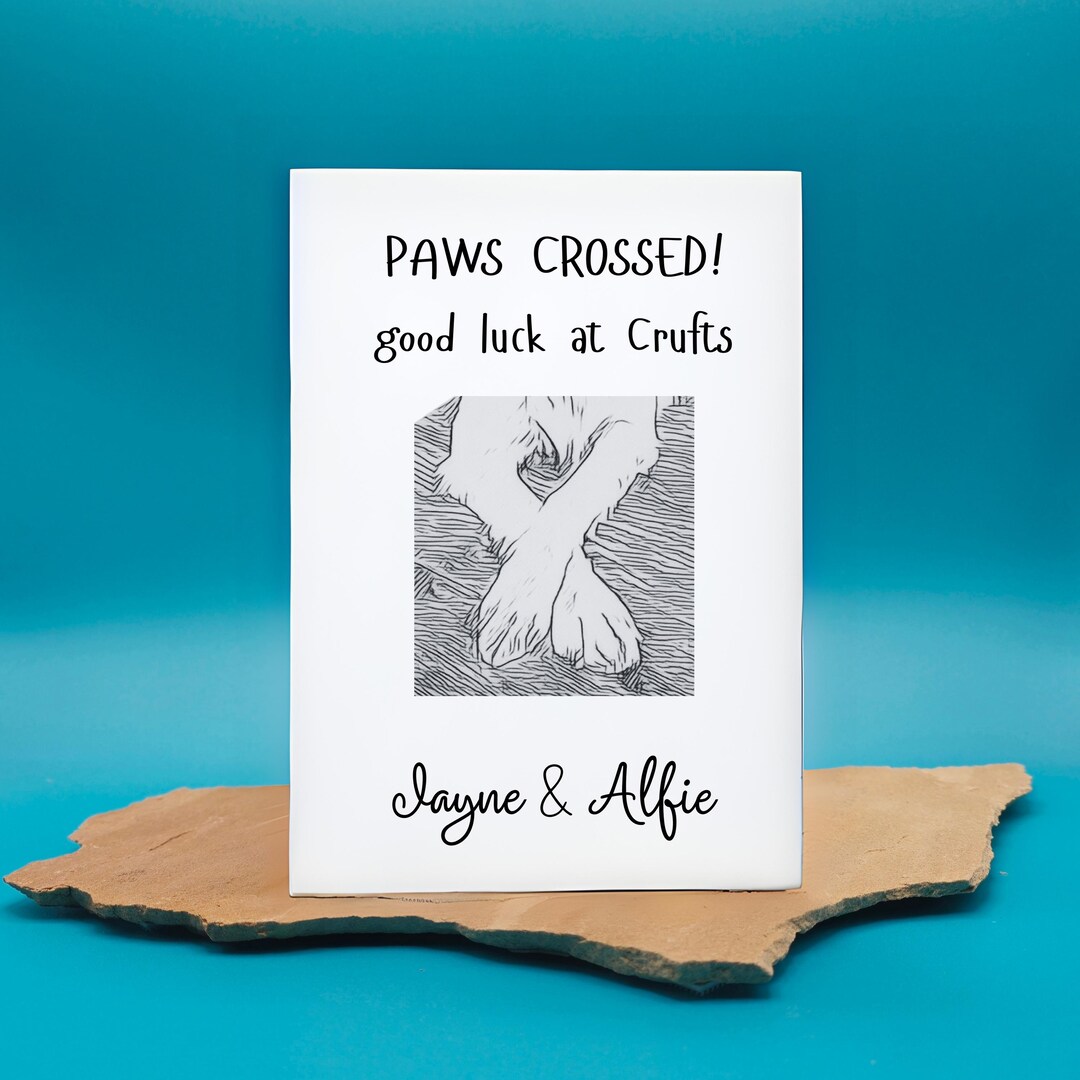 Good Luck Card Paws Crossed Good Luck Card Good Luck at Crufts Dog Show ...