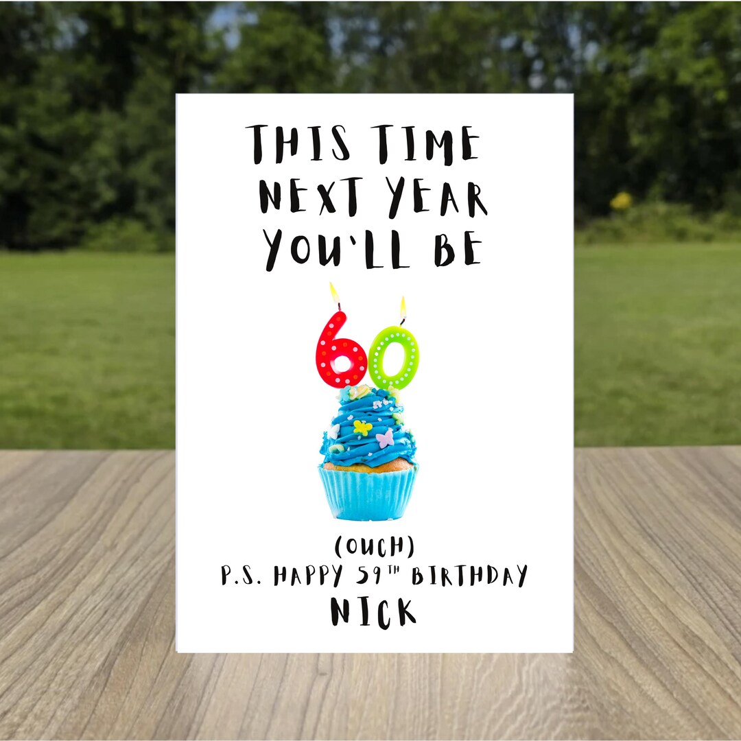 59th Birthday Card, 59th Birthday Celebrations, Nearly 60, Funny 59th ...