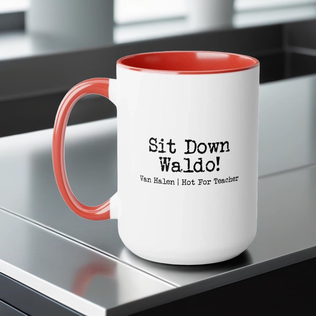 Van Halen "sit Down Waldo" Design | Classic Rock 15oz Two-tone Mug - Etsy