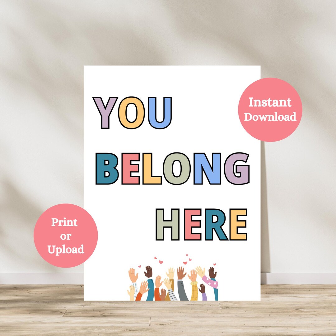 You Belong Here Poster, Printable Classroom Welcome Sign, You Belong ...