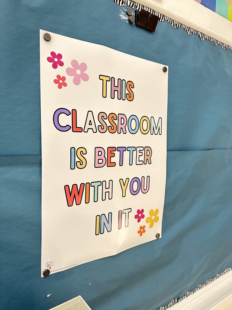 This Classroom is Better With You in It Poster, Classroom Poster Quotes ...