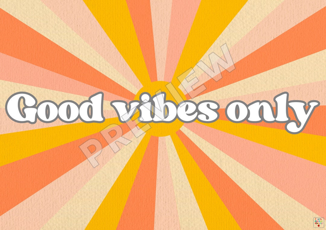 Good Vibes Only Poster, Inspirational Poster for Classroom, Groovy ...