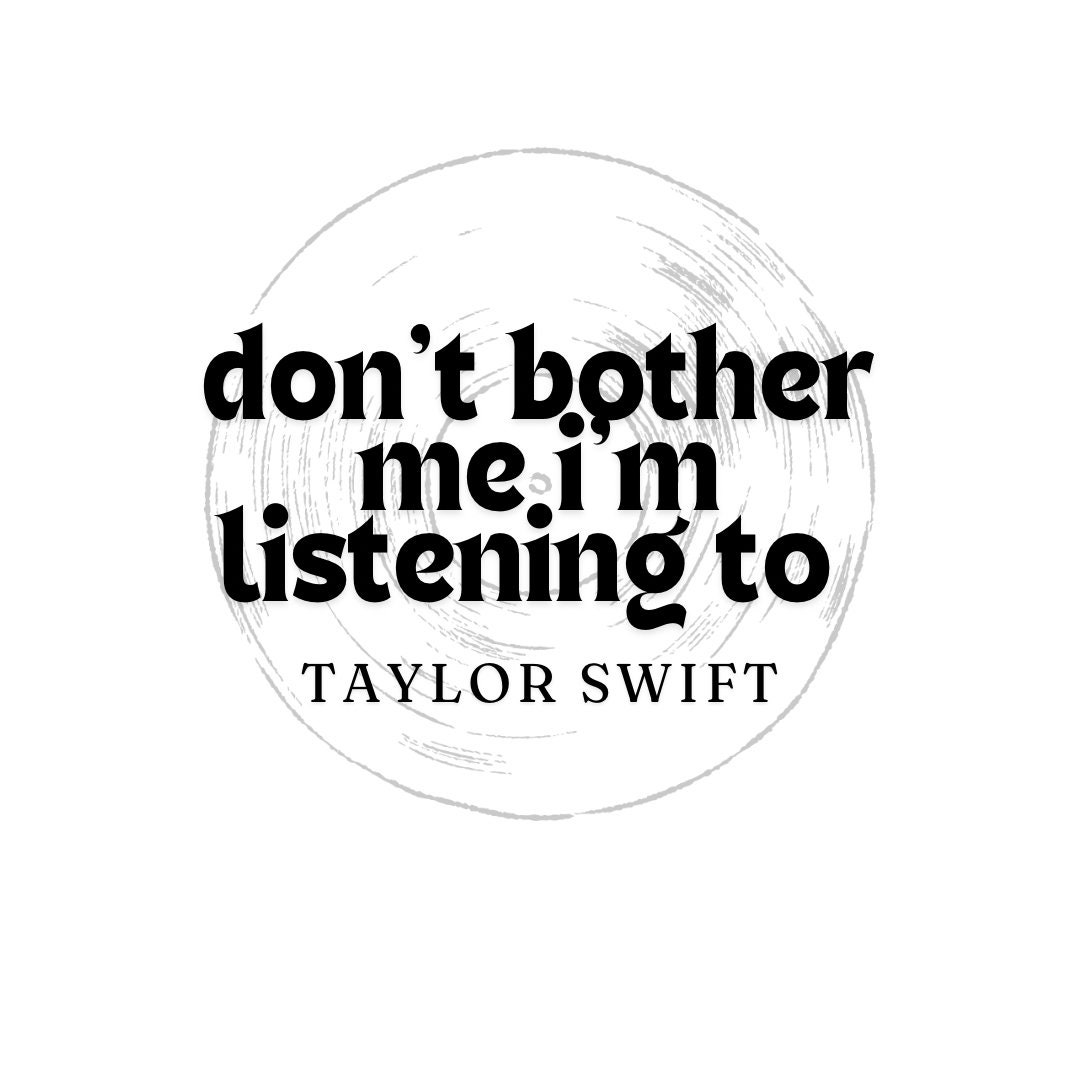 Taylor Swift for Cricut or Project Designs PNG Download, Dont Bother Me ...