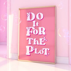 Do It for the Plot Digital Print, Preppy Hot Pink Printable Posters ...