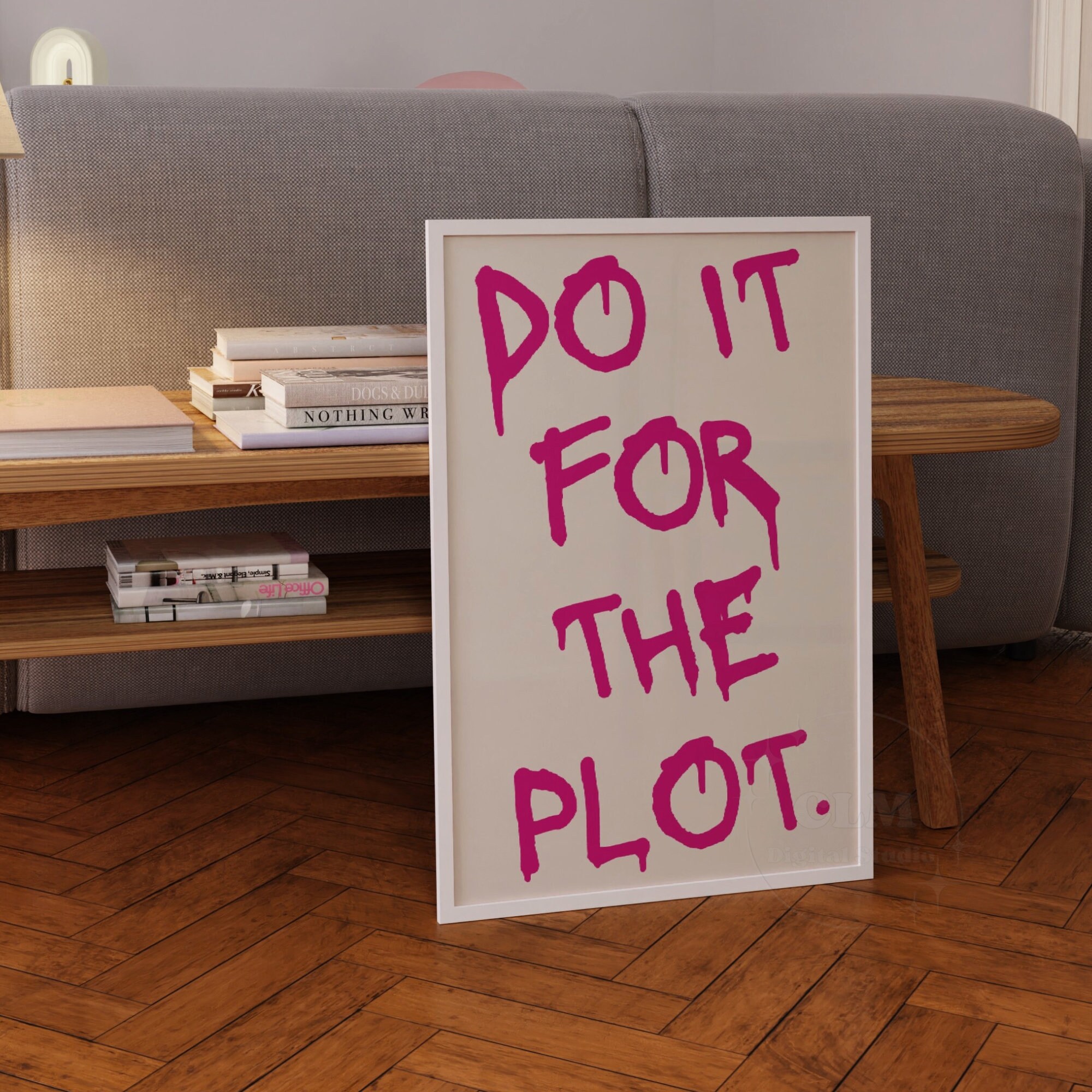 Do It for the Plot in Hot Pink Digital Print, Cute Trendy Wall Prints ...