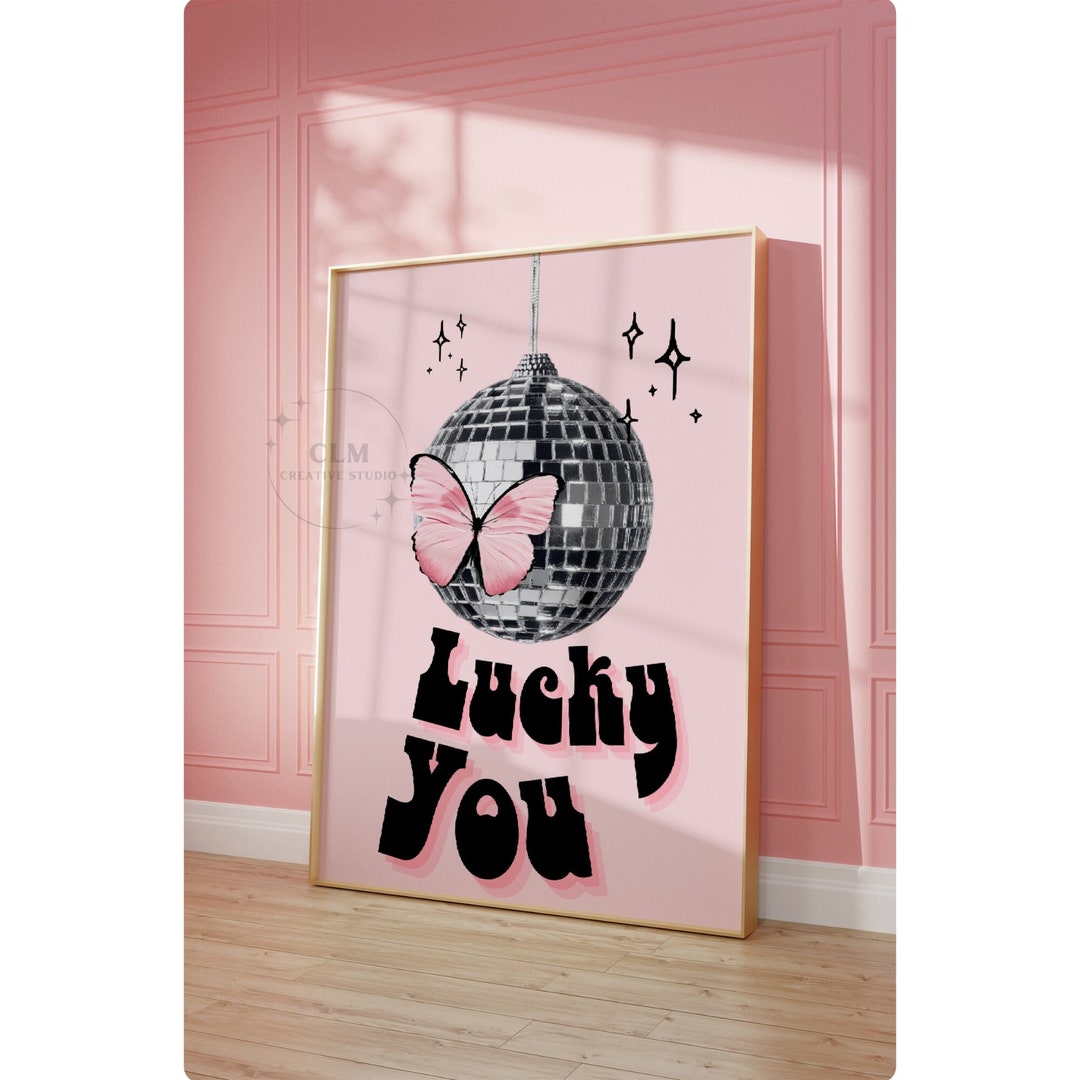 Lucky You Pink Digital Print, Trendy Retro Disco Ball & Butterfly Wall ...