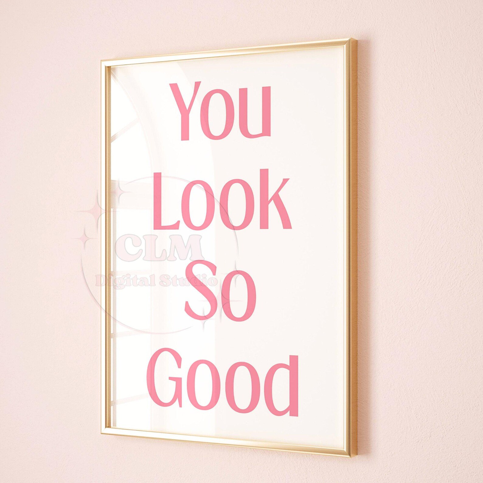 You Look so Good Typography Digital Prints in Pastel Pink, Trendy ...
