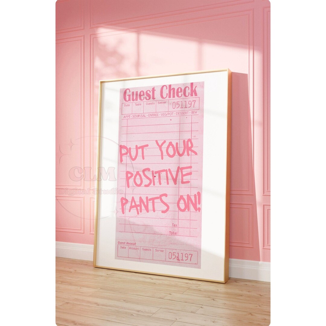 Put Your Positive Pants on Guest Check Digital Prints, Preppy Girly ...