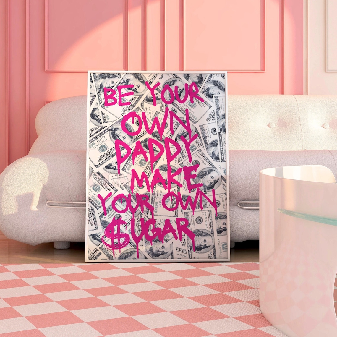 Preppy Pink Graffiti Digital Print, Be Your Own Daddy Make Your Own ...