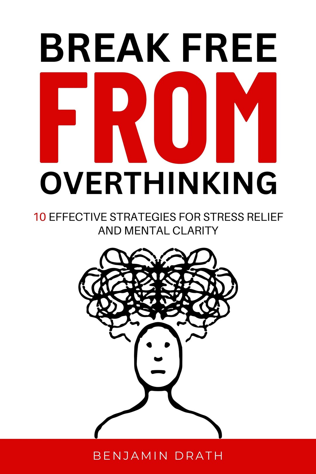 Break Free From Overthinking: 10 Effective Strategies for Stress Relief ...