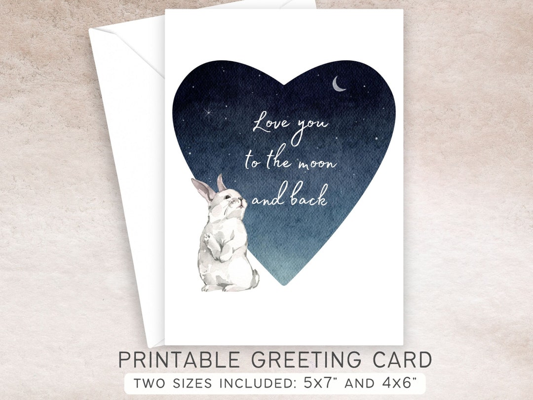 Love You to the Moon & Back Printable Card 5x7 and 4x6 Instant Digital ...