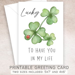 Lucky to Have You Printable Card | 5x7 and 4x6 | Instant Digital ...