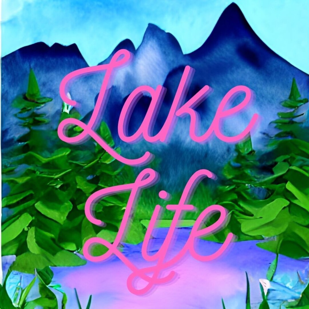 Lake Life SVG File, Watercolor, Lake Life Design, Summer Lake ...
