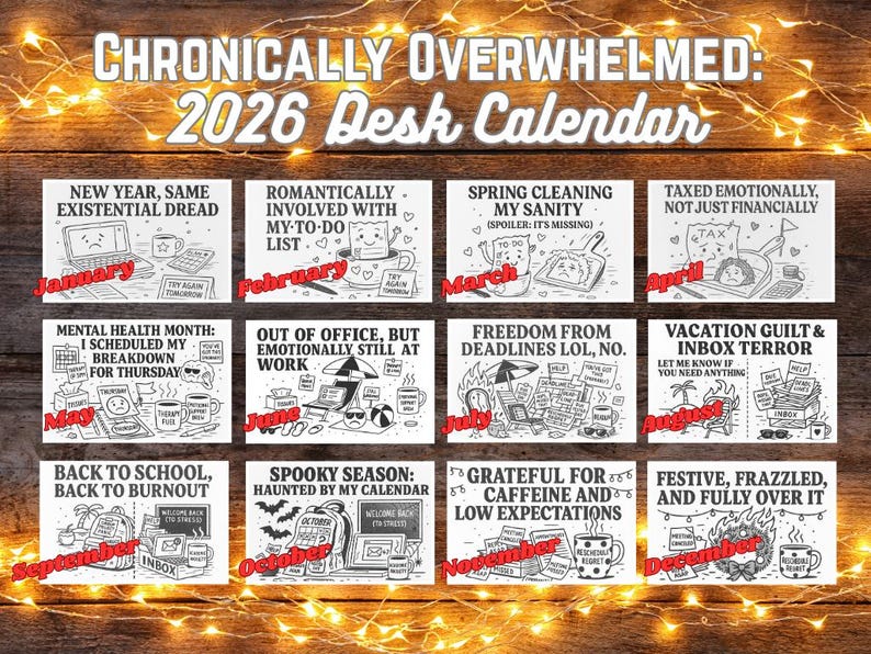 2026 Funny Desk Calendar – “chronically Overwhelmed” – Existential ...