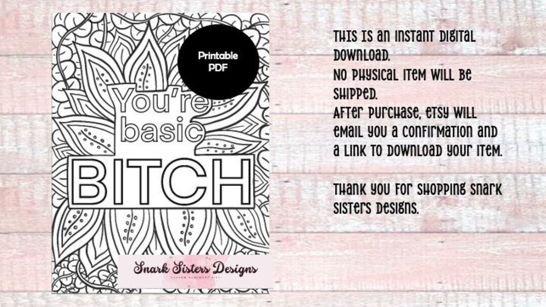 You're Basic Bitch Insults Coloring Page - Etsy