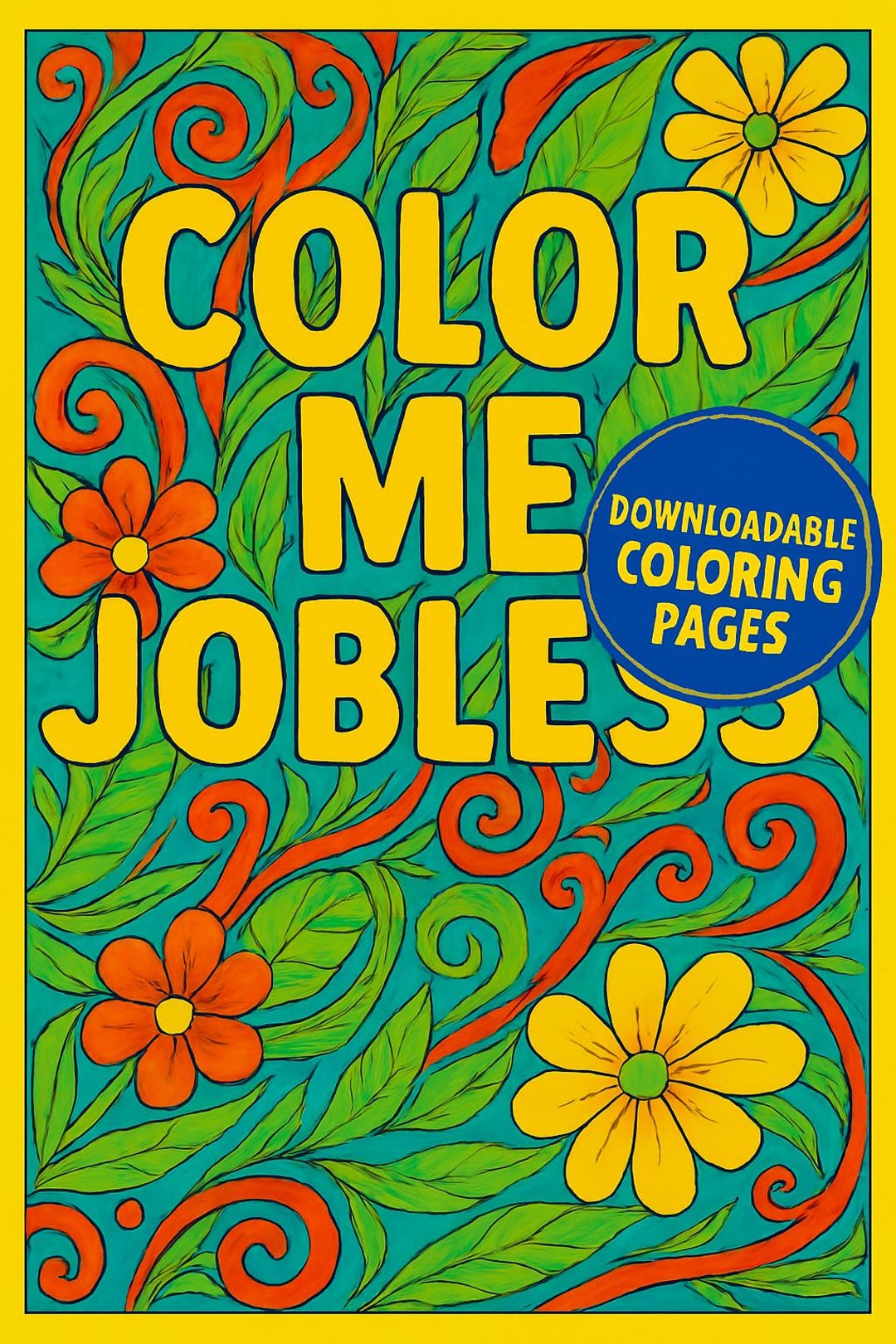 Color Me Jobless -unemployment Coloring Book – 15 Pages Download; Snarky Humor for Jobless Joy ...